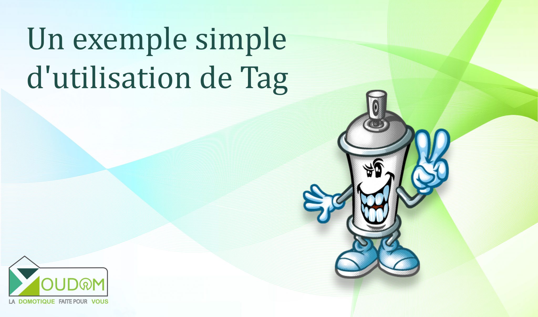 Exemple simple d'utilisation de tag pour votre domotique Jeedom