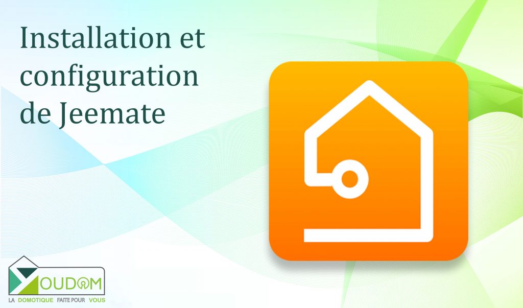 Installation et configuration de Jeemate - Youdom Installation et configuration de Jeemate - Youdom